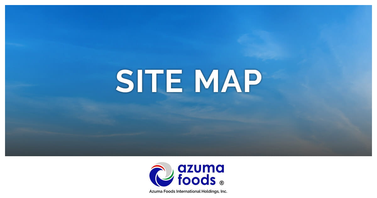 SITE MAP | Azuma Foods International Holdings